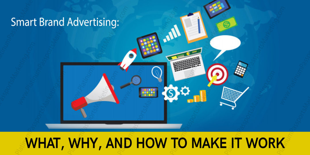 Smart Brand Advertising: What, Why, and How to Make It Work - Full ...